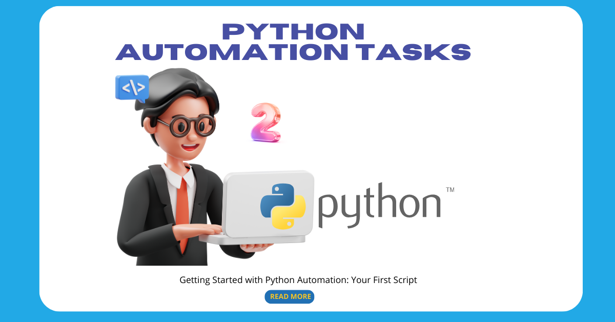 Getting Started With Python Automation Your First Script Part 2 Rpa Clouds Blog