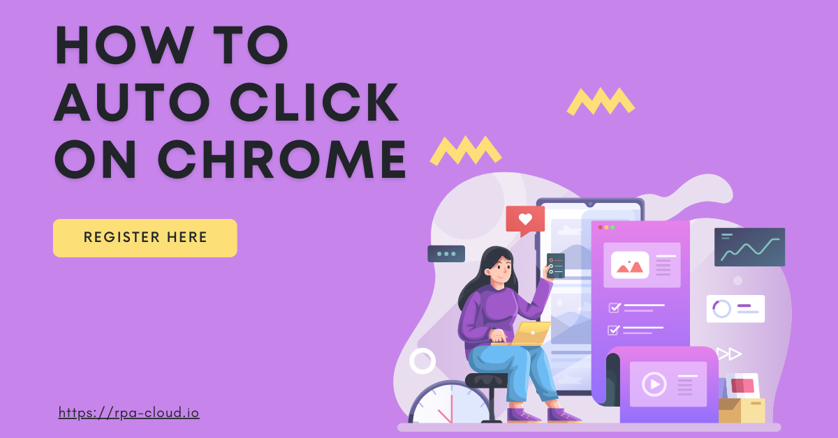 How To Auto Click On Chrome Rpa Clouds Blog This Blog Is All About Rpa Cloud And Ai
